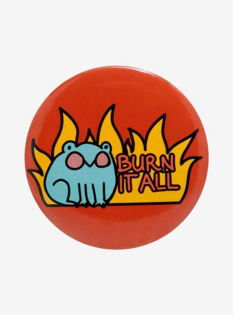 Burn It All Frog Button | Hot Topic