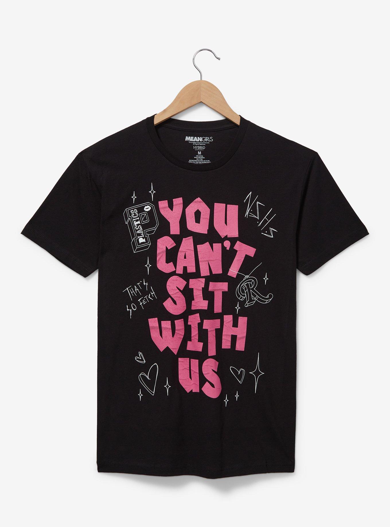 Mean Girls You Can't Sit With Us T-Shirt -- BoxLunch Exclusive | BoxLunch