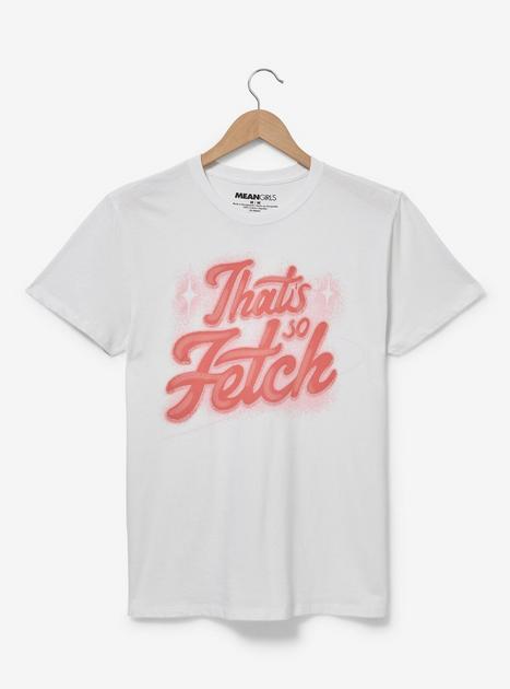 Mean Girls That's So Fetch Airbrush Women's T-Shirt - BoxLunch ...