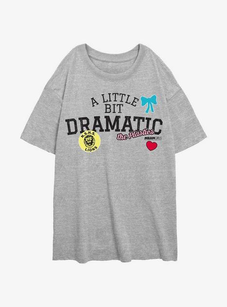 Mean Girls Bit Dramatic Girls Oversized T-Shirt - GREY | Hot Topic
