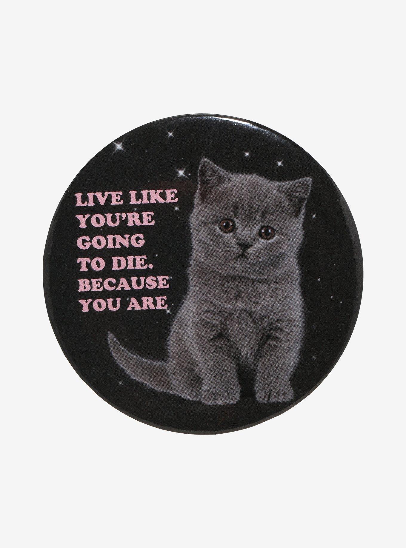 Live Die Kitty 3 Inch Button | Hot Topic