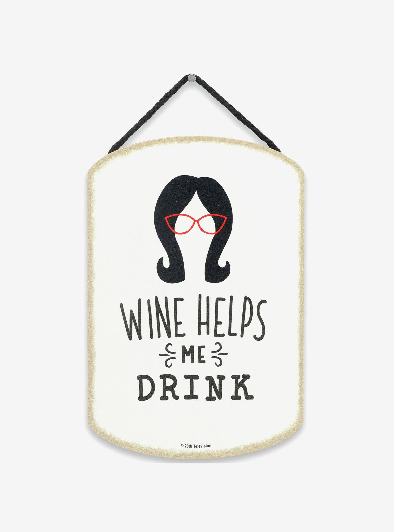Bob's Burgers Wine Helps Me Drink Linda Belcher Hanging Wood Wall Decor ...