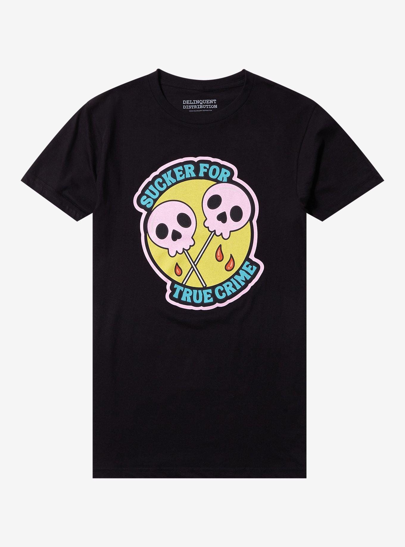 Sucker For True Crime T-Shirt By Delinquent Distribution | Hot Topic
