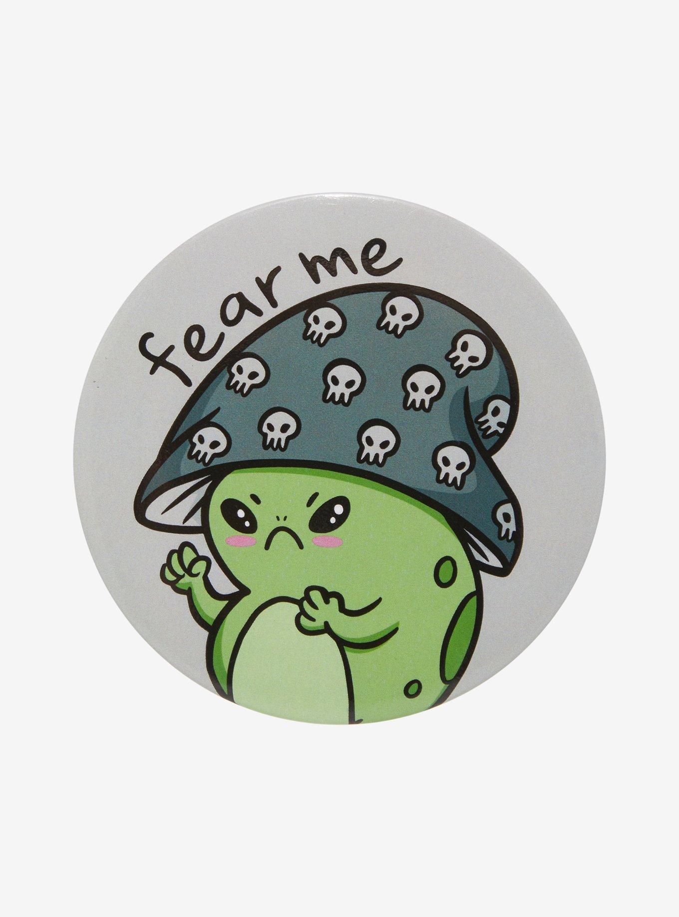 Fear Me Toad 3 Inch Button | Hot Topic