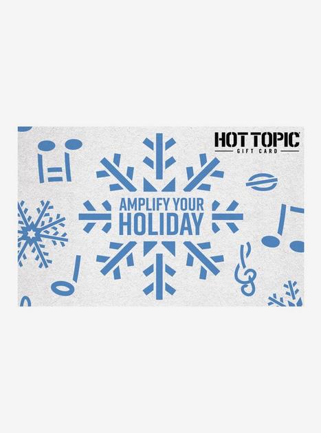 Amplify Your Holiday Gift Card | Hot Topic