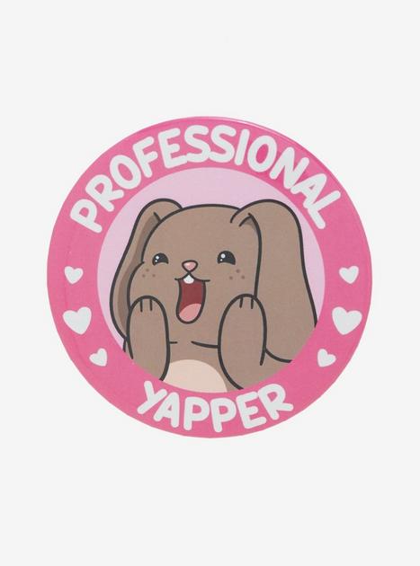 Professional Yapper Bunny 3 Inch Button | Hot Topic
