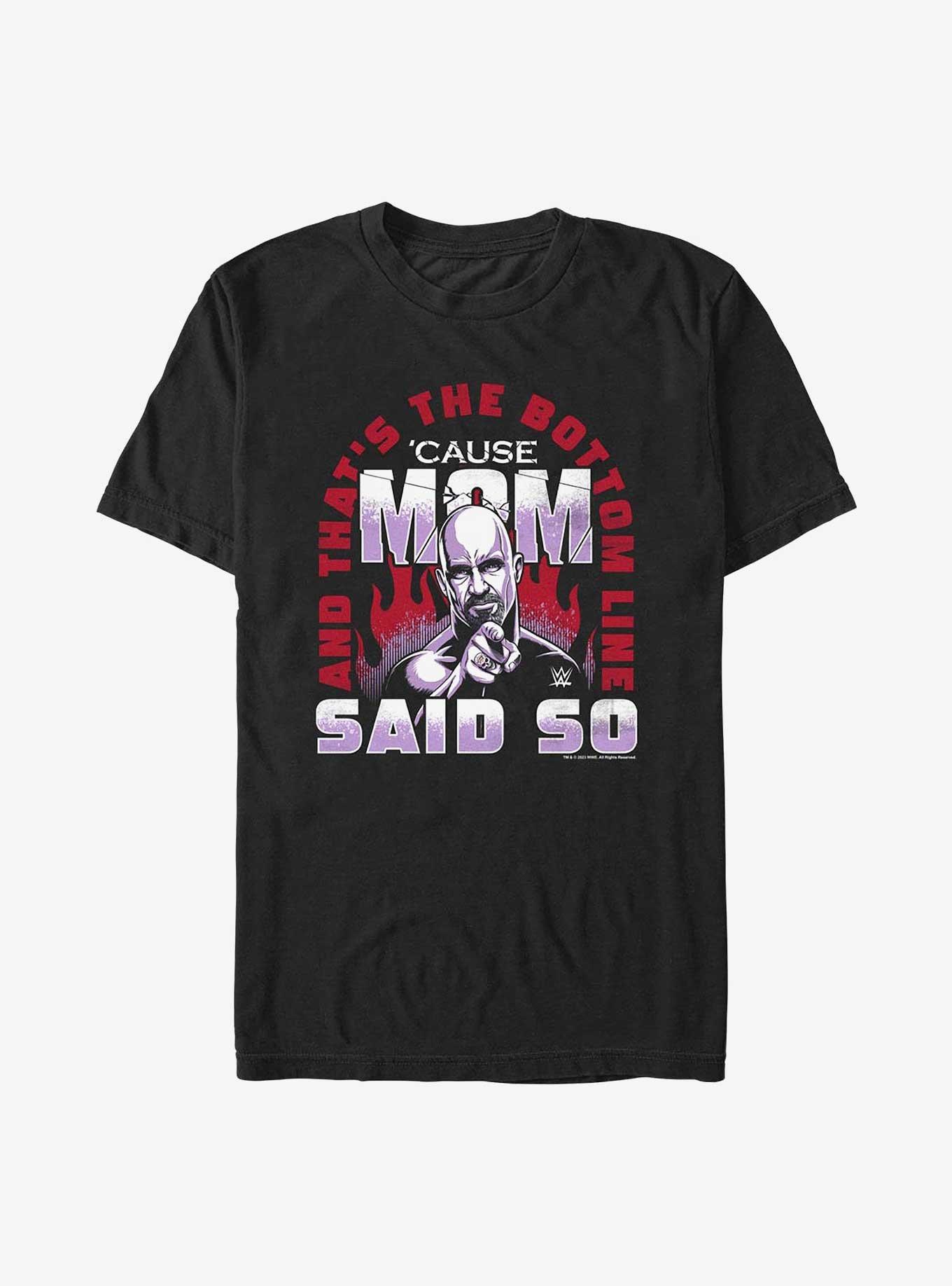 WWE Stone Cold Mom Said So T-Shirt - BLACK | BoxLunch