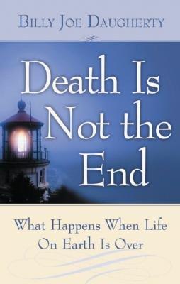 Death Is Not the End: What Happens When Life on Earth Is Over | Mardel ...