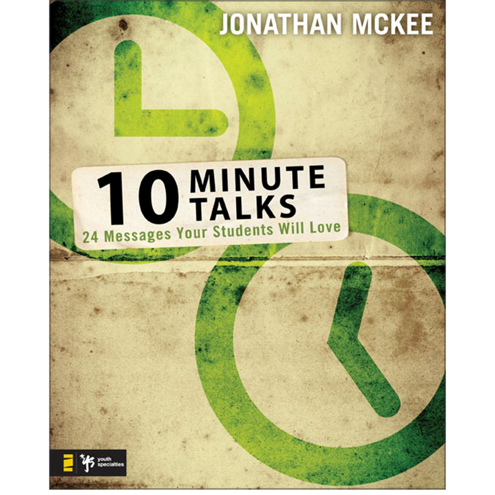 10 Minute Talks: 24 Messages Your Students Will Love | Mardel | 1611987