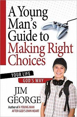A Young Man's Guide to Making Right Choices: Your Life God's Way | Mardel | 2107092