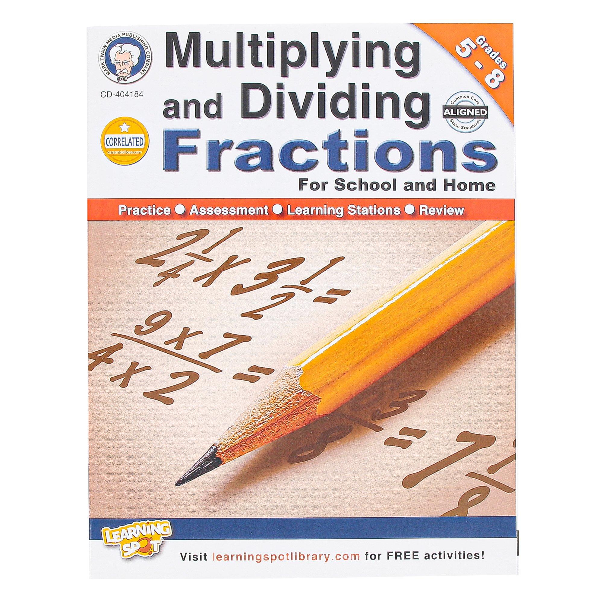 Multiplying & Dividing Fractions Workbook, 64 Pages, Grades 5-8 ...