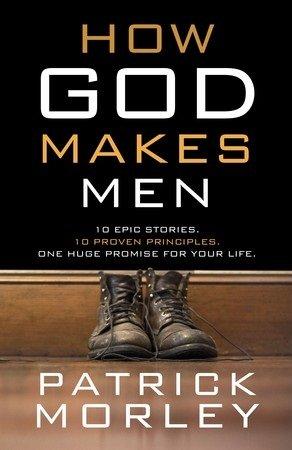 How God Makes Men, by Patrick Morley | Mardel | 2945756