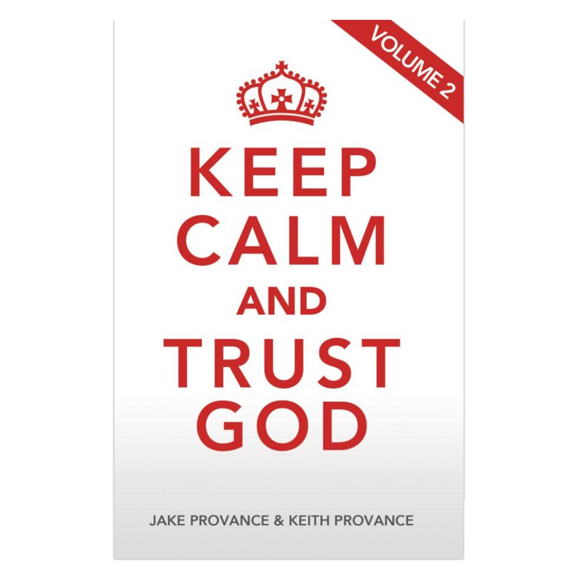 Keep Calm And Believe In Jesus