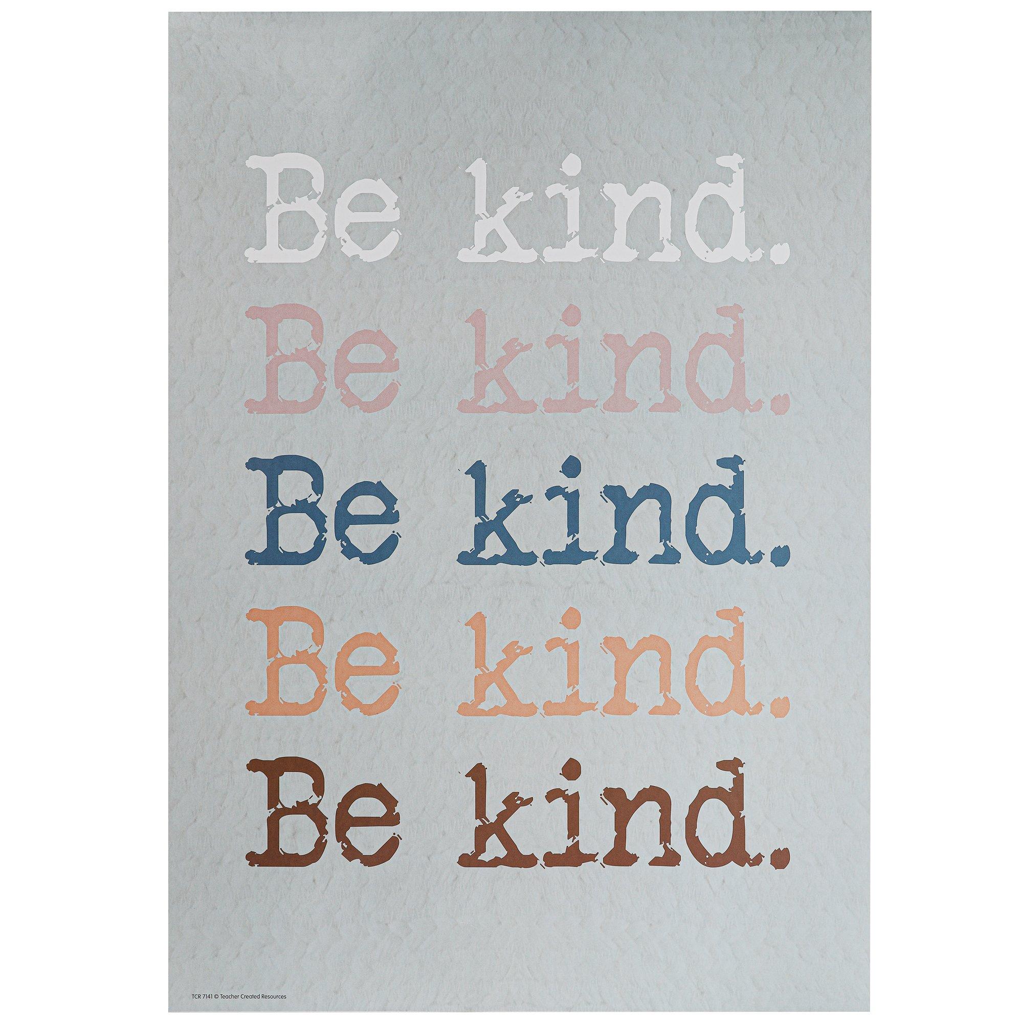 Be Kind. Be Kind. Be Kind. Positive Poster 13 x 19 Inches 1 Each ...