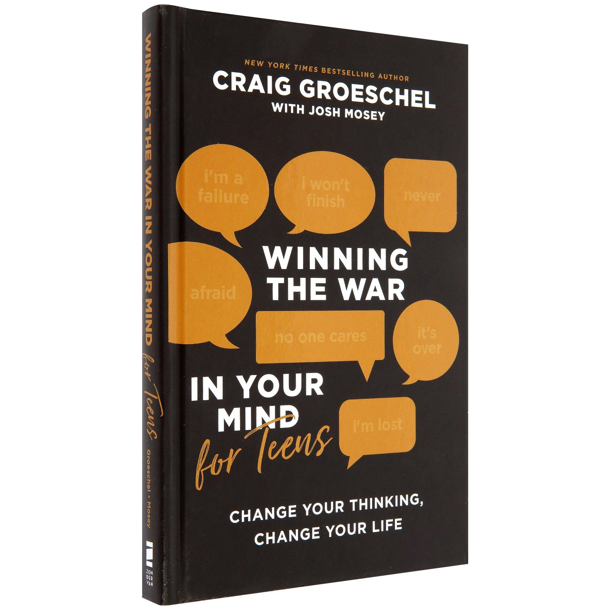 Winning the War in Your Mind for Teens, by Craig Groeschel & Josh Mosey ...