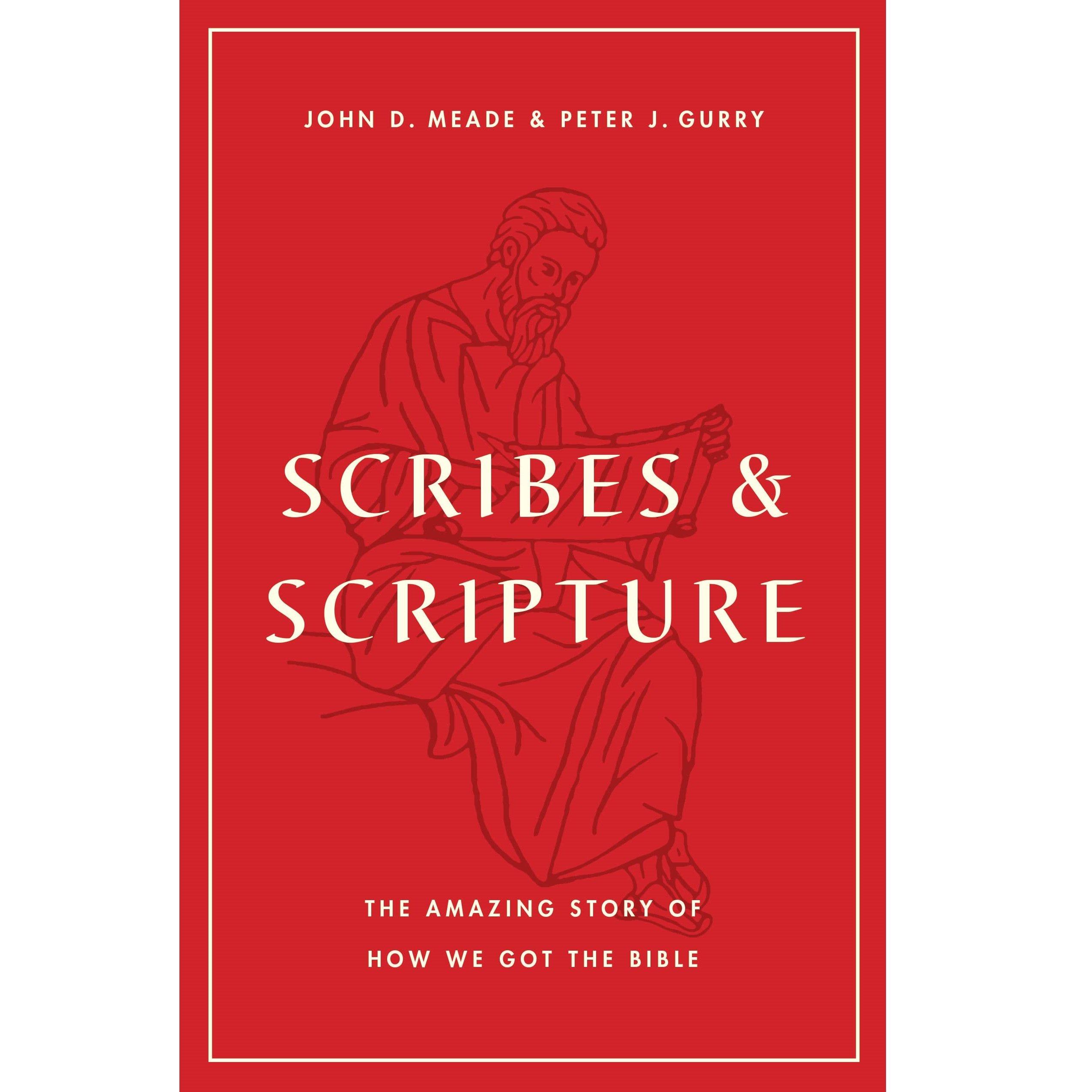 Scribes and Scripture, by John D. Meade & Peter J. Gurry | Mardel | 4030292