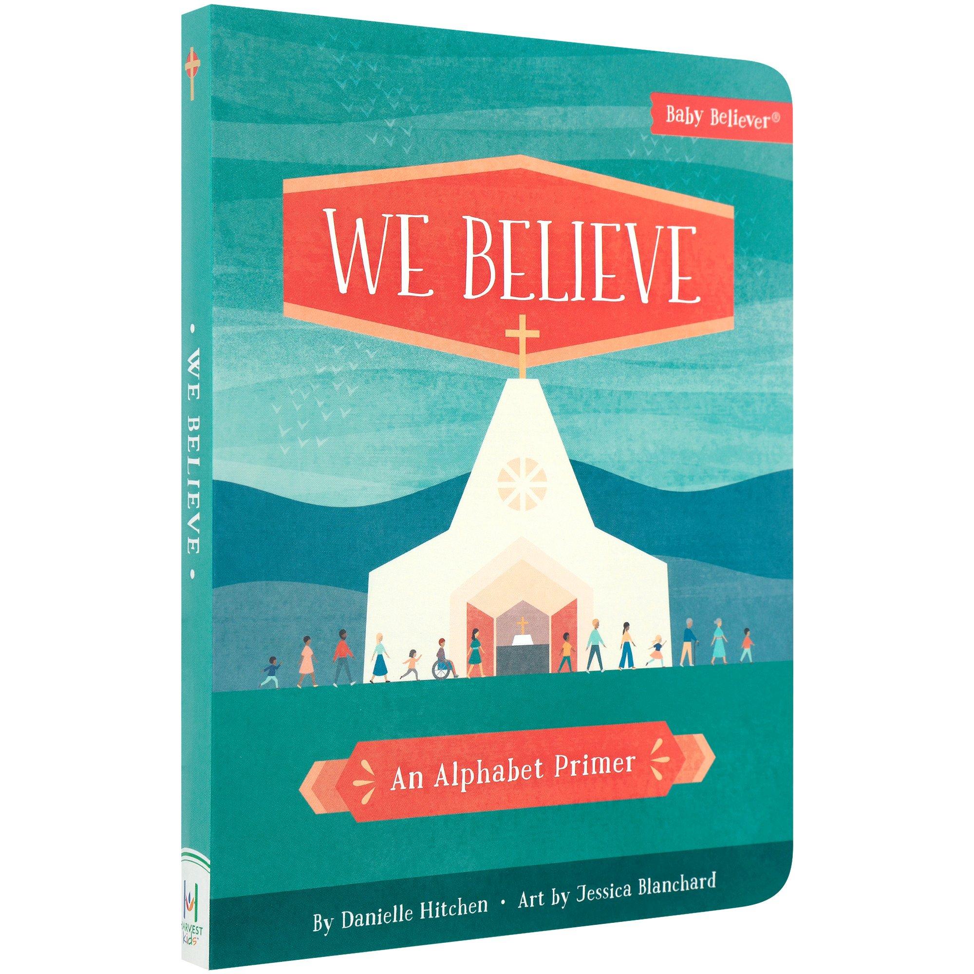 We Believe: An Alphabet Primer, by Danielle Hitchen | Mardel | 4057683
