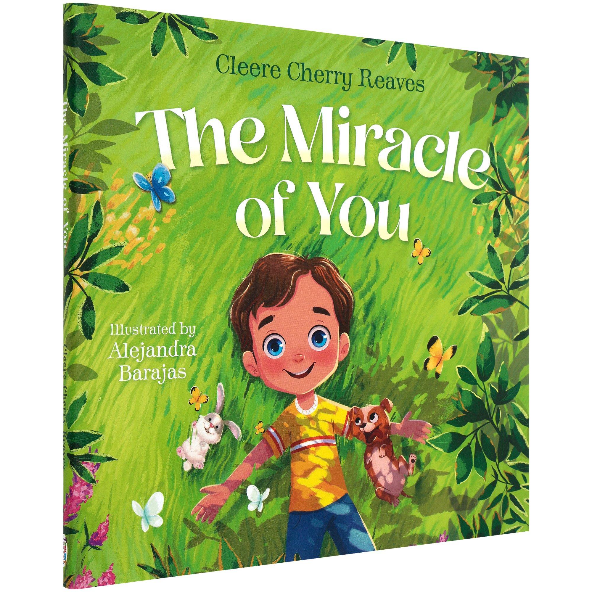 The Miracle of You, by Cleere Cherry Reaves & Alejandra Barajas ...