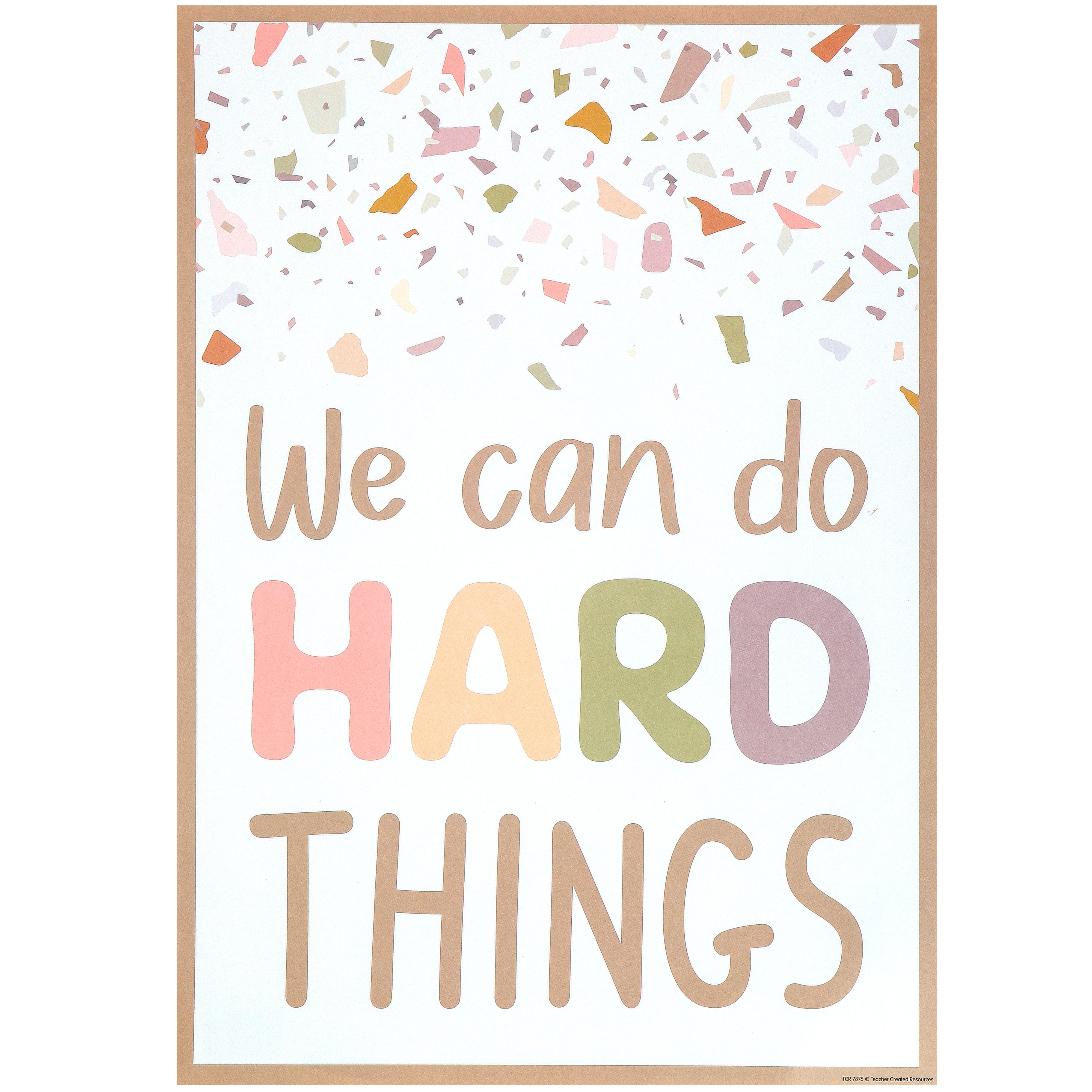 Teacher Created Resources, We Can Do Hard Things Poster, 19 x 13 3/8 ...