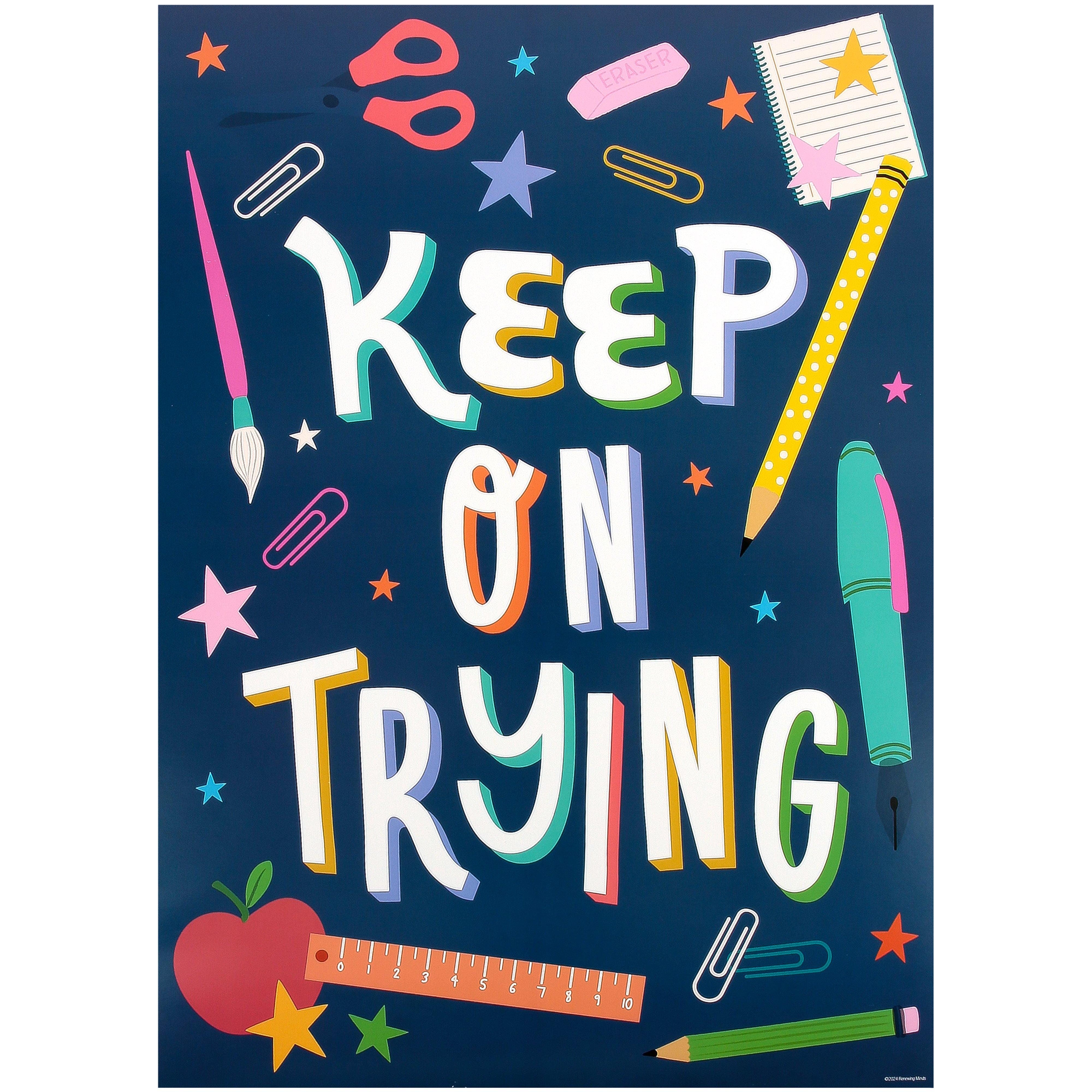 Renewing Minds, Keep On Trying Poster, 13 x 19 Inches | Mardel | 4141859