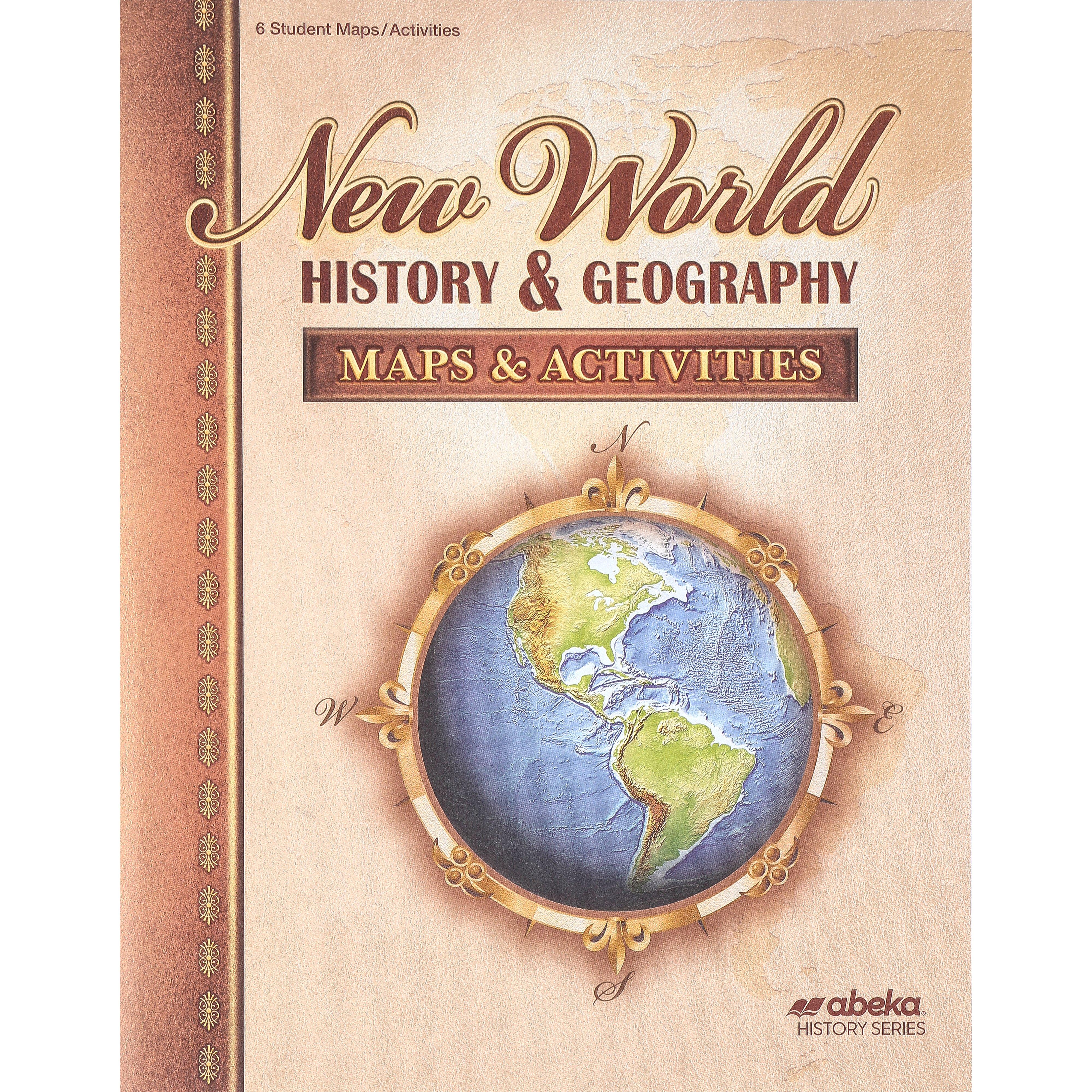 Abeka, New World History and Geography Maps and Activities Book, 6th ...