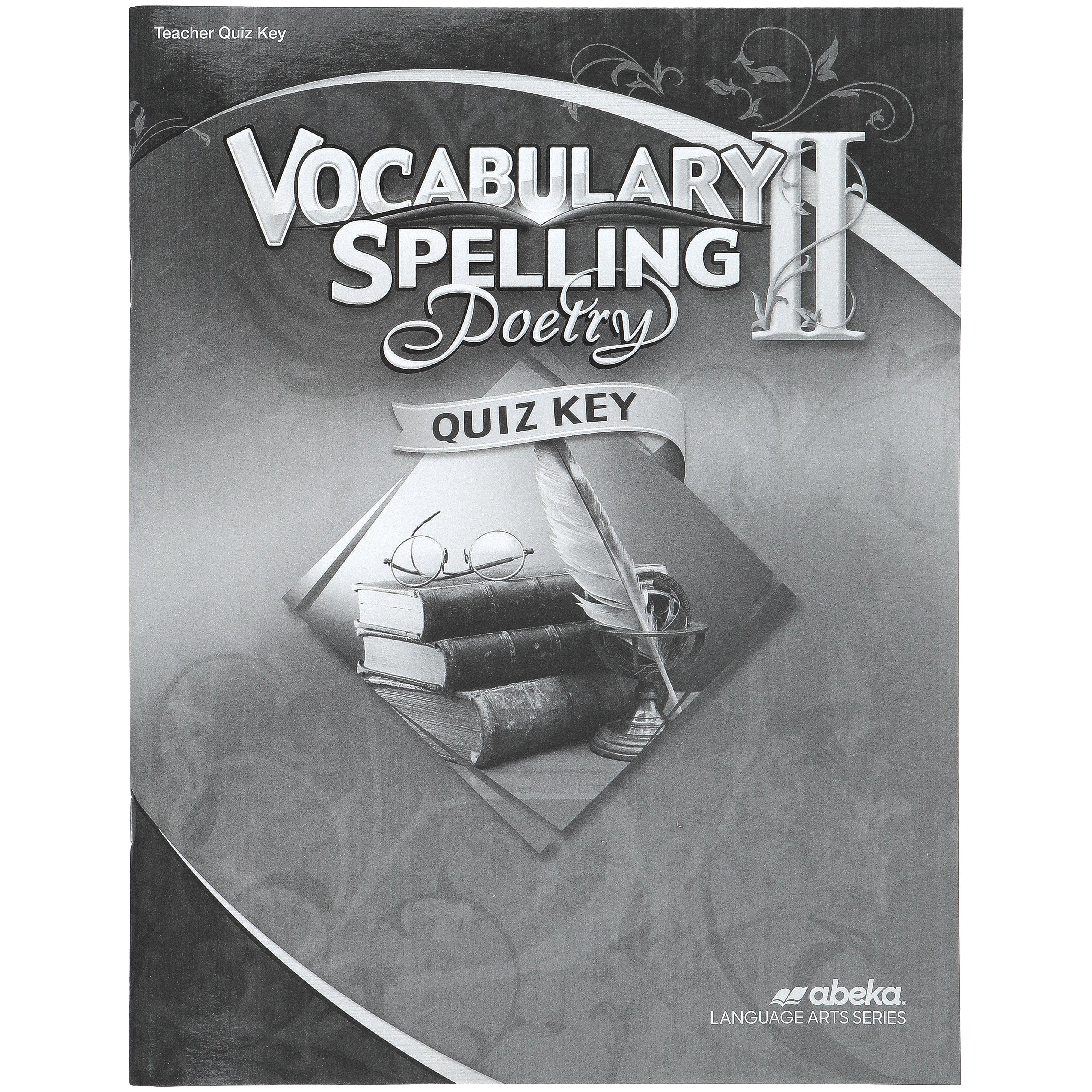 Abeka Vocabulary, Spelling, & Poetry 2 Quizzes & Tests Answer Key, 6th ...