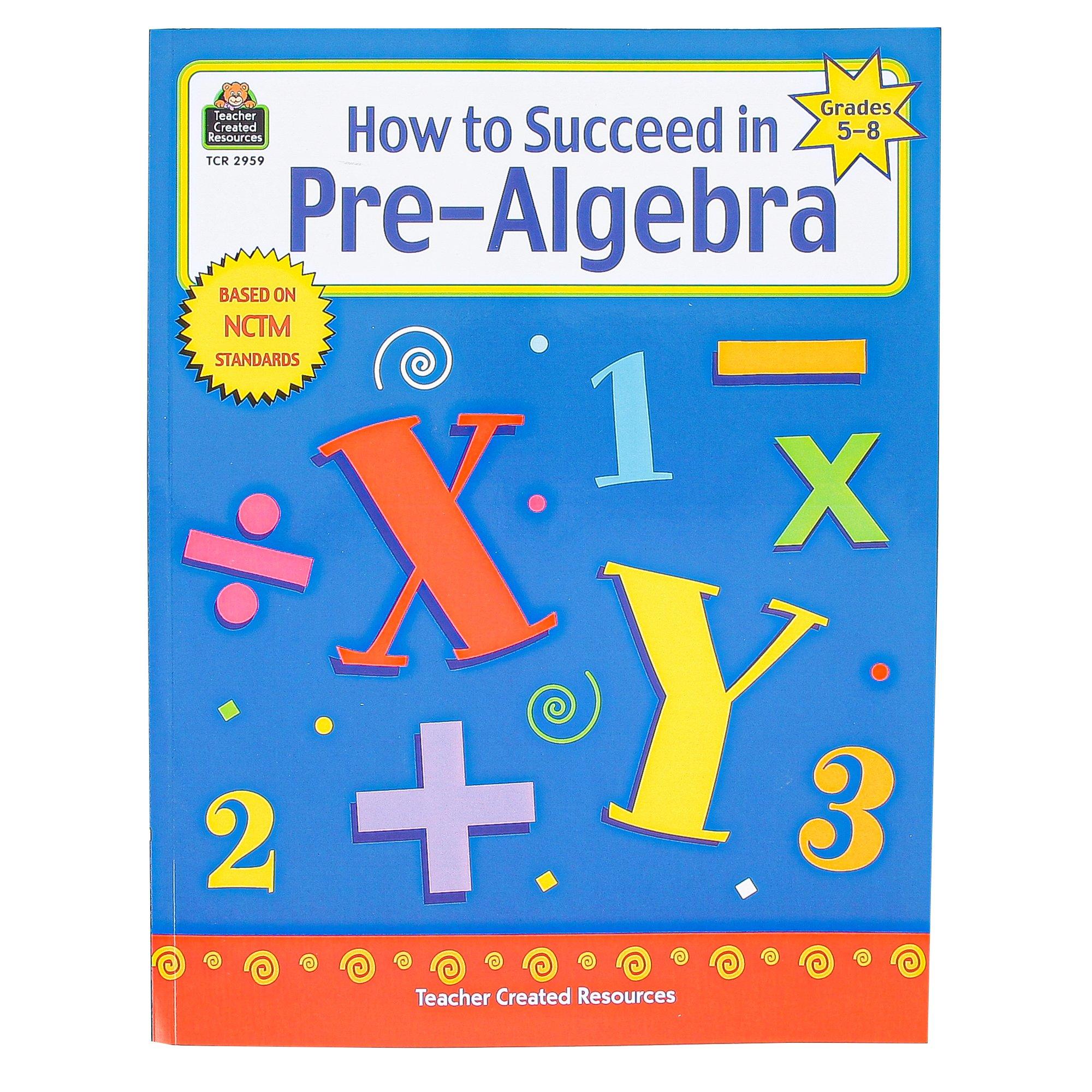 How To Succeed In Pre-Algebra Resource Book, 48 Pages, Grades 5-8 ...