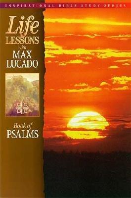 Life Lessons From Psalms, Life Lessons Series, by Max Lucado | Mardel ...